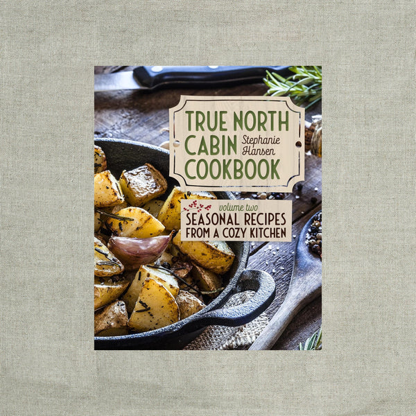 True North Cabin Cookbook - The Store at Mia - Minneapolis Institute of Art